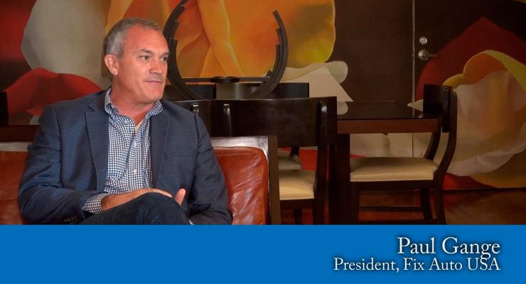 Interview: Paul Gange, President and COO, Fix Auto USA - CollisionWeek