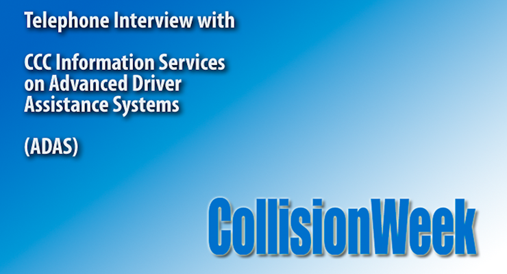 Interview, CCC Information Services on ADAS - CollisionWeek